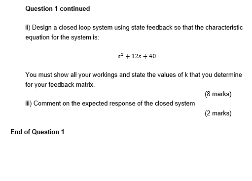 Solved Question 1 (25 marks) (a) An open loop control system | Chegg.com