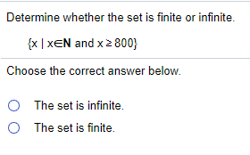 Solved Determine whether the set is finite or infinite. | Chegg.com