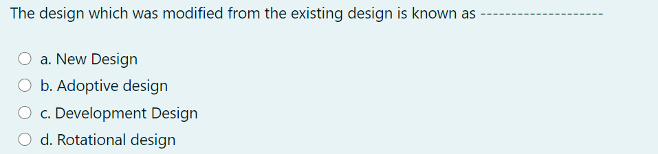 Solved The design which was modified from the existing | Chegg.com