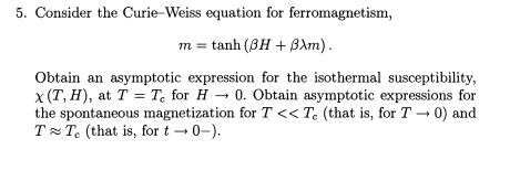 Solved Consider the Curie-Weiss equation for | Chegg.com