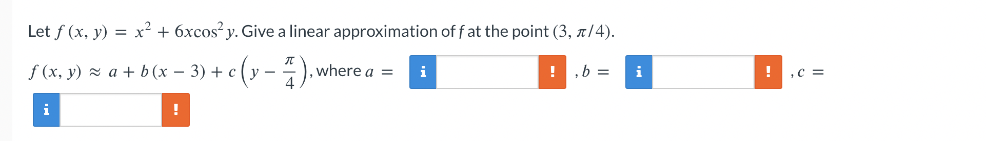 Solved Let f(x,y)=x2+6xcos2y. ﻿Give a linear approximation | Chegg.com