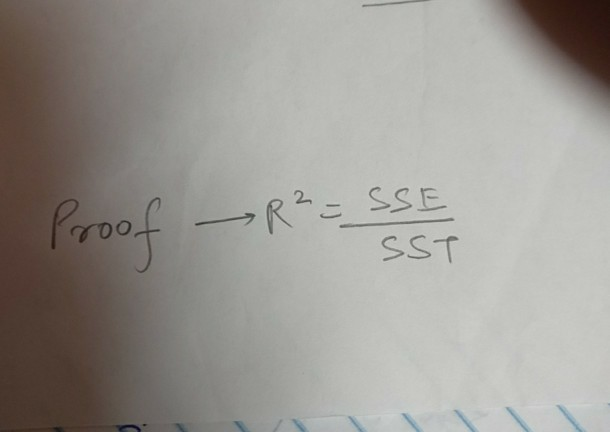 Solved kindly proof that R SQUARED is equal to SSE/SST. my | Chegg.com