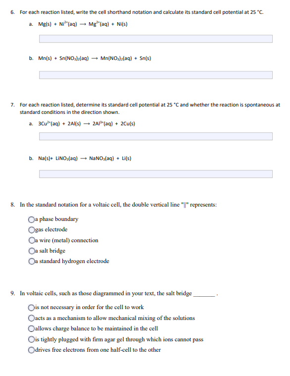 Solved 6. For each reaction listed, write the cell shorthand | Chegg.com