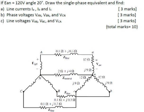 Solved If Ean = 120V angle 20°. Draw the single-phase | Chegg.com