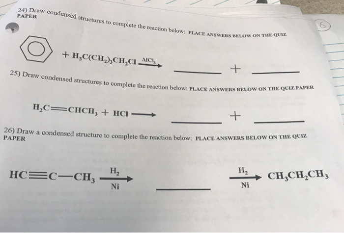 Solved 4) Draw condensed structures to complete the reaction | Chegg.com Solved 4) Draw condensed structures to complete the reaction | Chegg.com