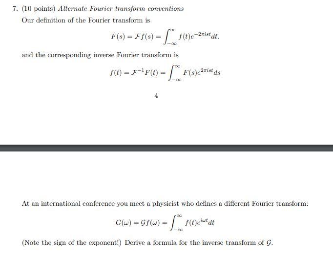 Solved 7. ( 10 points) Alternate Fourier transform | Chegg.com