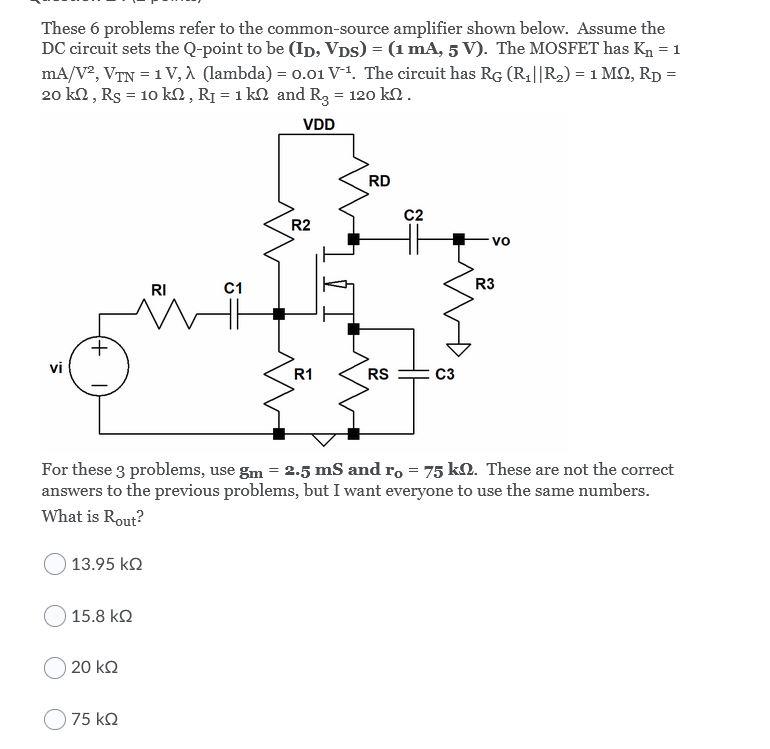 Solved These 6 problems refer to the common-source amplifier | Chegg.com