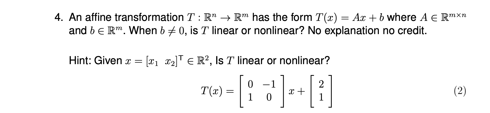 Solved n = 4. An affine transformation T:RN + Rm has the | Chegg.com
