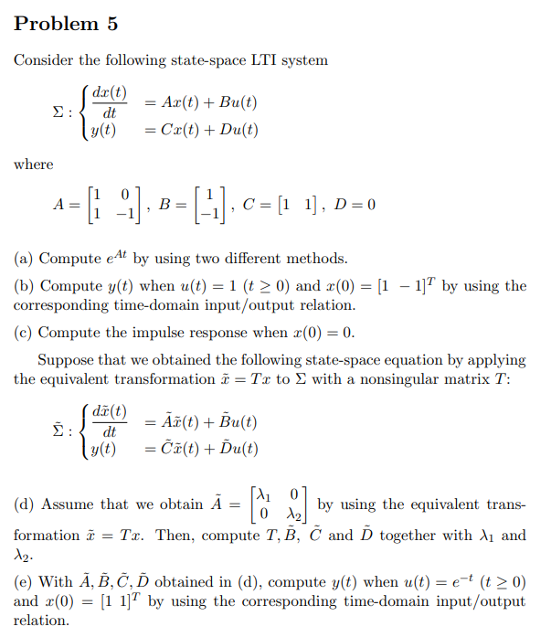 Problem 5 Consider the following state-space LTI | Chegg.com