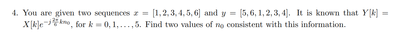 Solved 4. You are given two sequences x=[1,2,3,4,5,6] and | Chegg.com