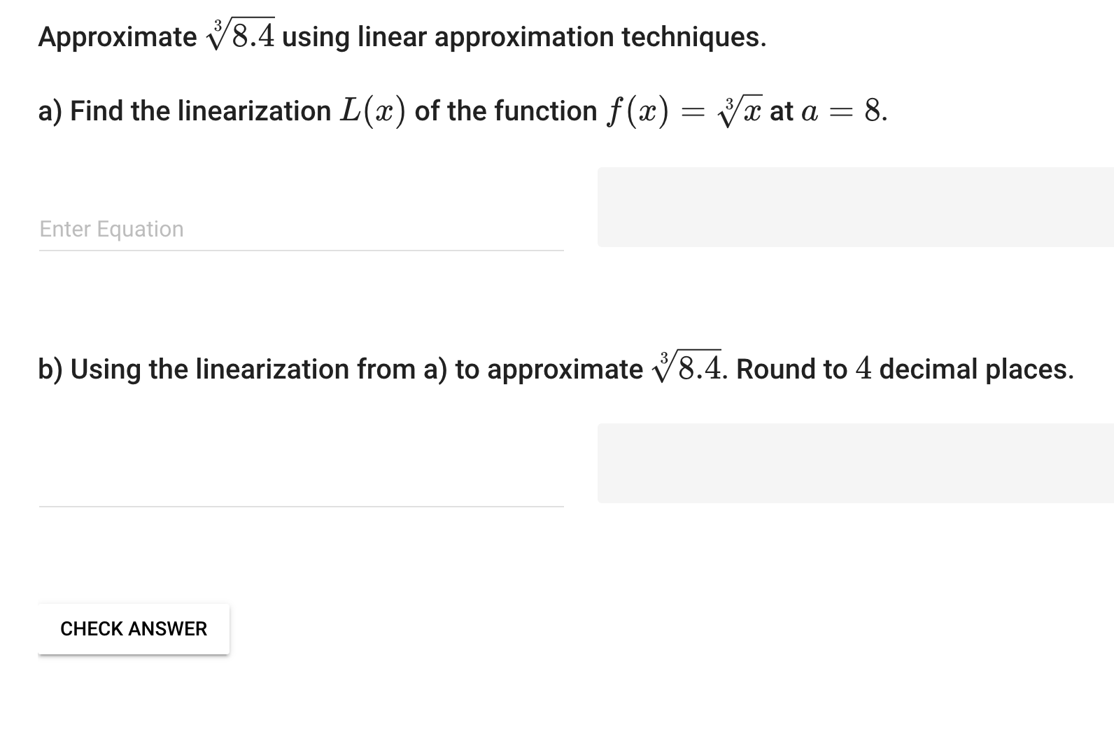 Solved b) ﻿Using the linearization from a) ﻿to approximate | Chegg.com