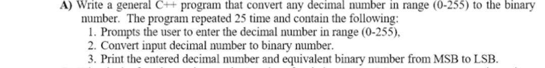 Solved A) Write a general C++ program that convert any | Chegg.com