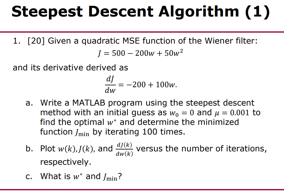 Solved Steepest Descent Algorithm (1) 1. [20] Given a | Chegg.com