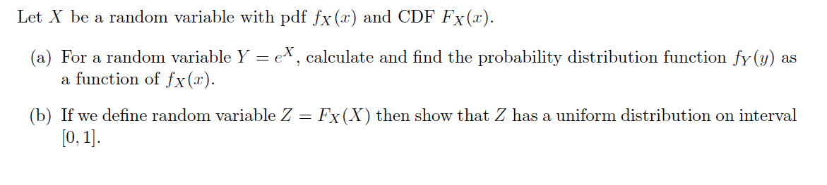 Solved Let X be a random variable with pdf fX(x) and CDF | Chegg.com