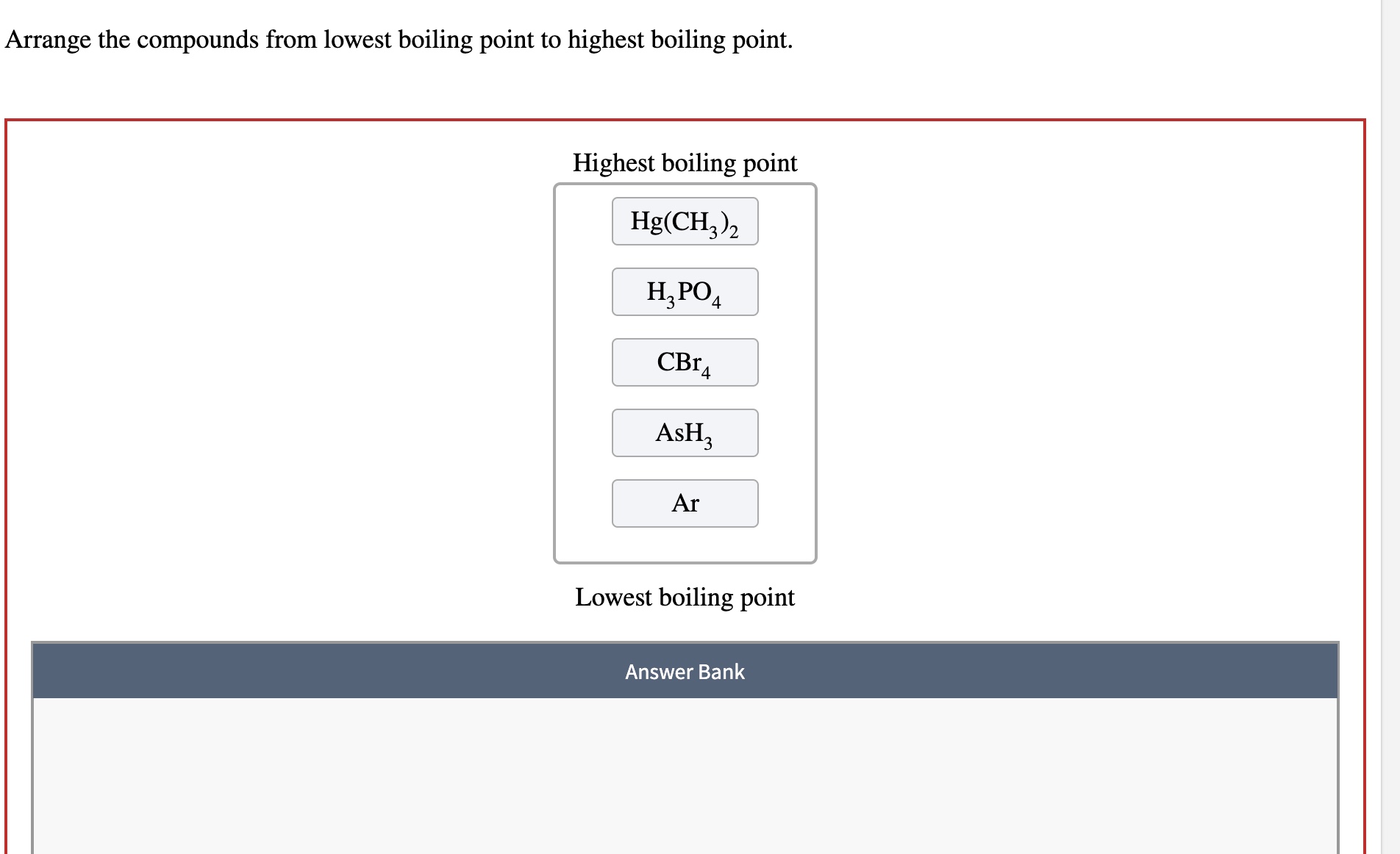 Arrange the compounds from lowest boiling point to | Chegg.com