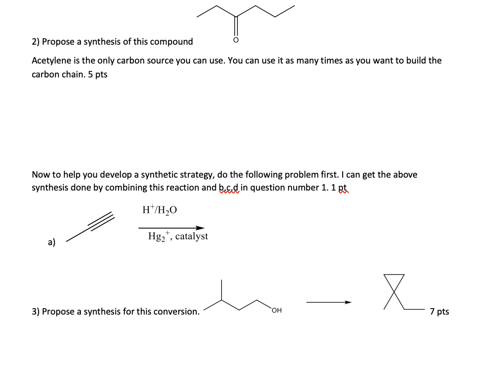 Solved 2) Propose a synthesis of this compound Acetylene is | Chegg.com
