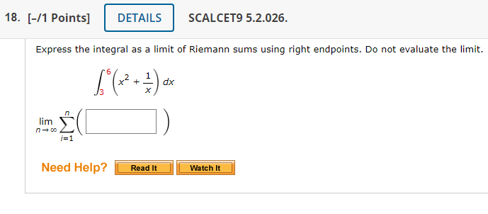 Solved Express the integral as a limit of Riemann sums using | Chegg.com