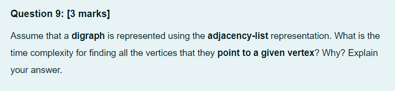 Solved Question 9: [3 marks] Assume that a digraph is | Chegg.com