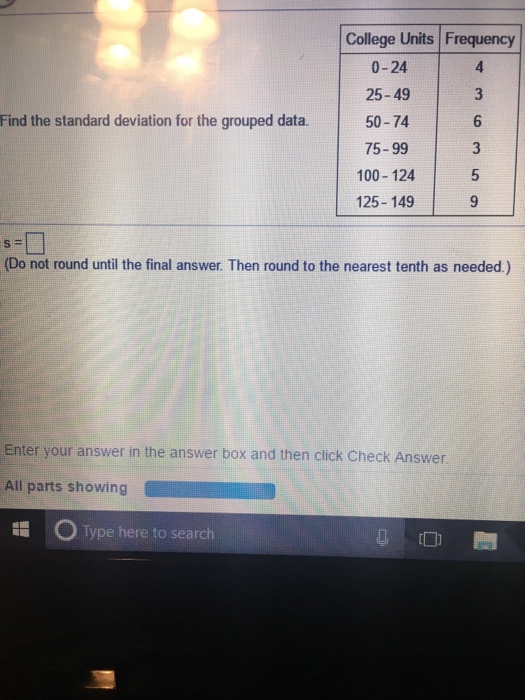 Solved Find the standard deviation for the grouped data. s | Chegg.com
