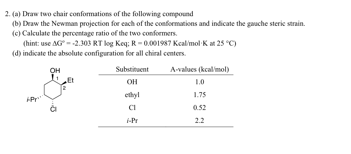 2. (a) Draw two chair conformations of the following | Chegg.com 2. (a) Draw two chair conformations of the following | Chegg.com