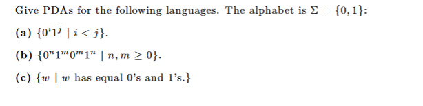 Solved Give PDAs for the following languages. The alphabet | Chegg.com