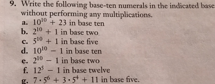 Solved 9. Write the following base-ten numerals in the | Chegg.com