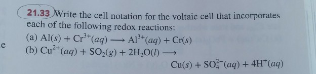 Solved 21.33 Write the cell notation for the voltaic cell | Chegg.com