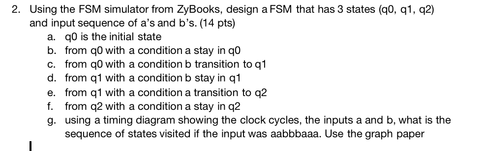 Solved Using the FSM simulator from ZyBooks, design a FSM | Chegg.com