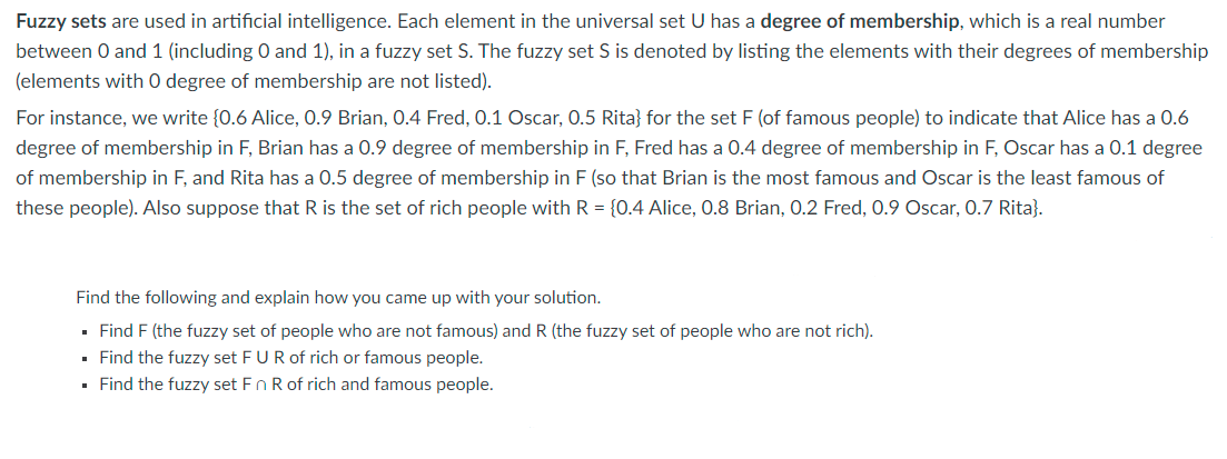 Solved Fuzzy sets are used in artificial intelligence. Each | Chegg.com