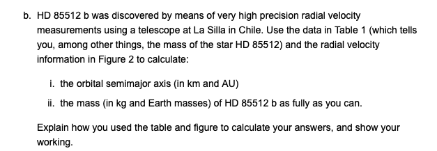 Solved b. HD 85512 b was discovered by means of very high | Chegg.com