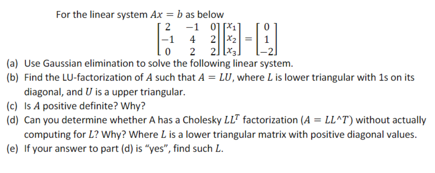 Solved 0-0 For the linear system Ax = b as below 2 -1 01[X1 | Chegg.com