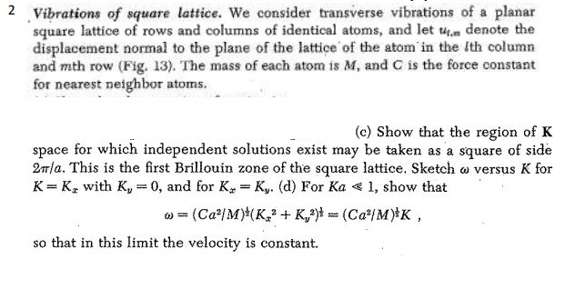 Solved 2 Vibrations of square lattice. We consider | Chegg.com Solved 2 Vibrations of square lattice. We consider | Chegg.com
