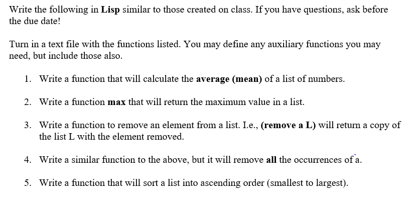 Solved The Programming Language is LISP. There is no | Chegg.com