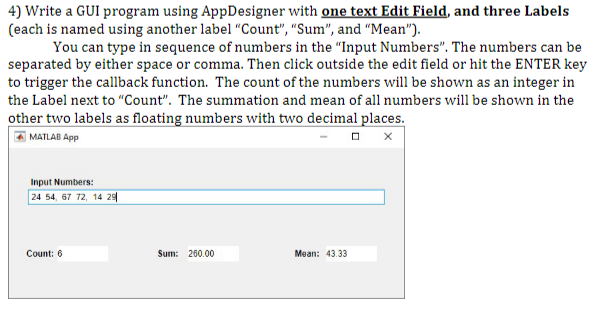 Solved 4) Write a GUI program using AppDesigner with one | Chegg.com