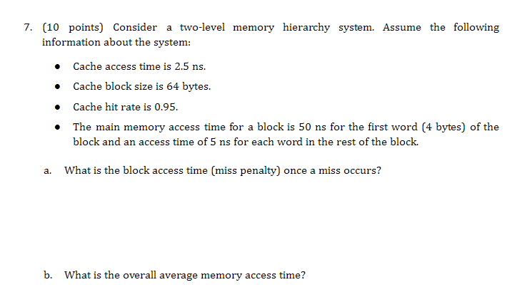 Solved 7. (10 points) Consider a two-level memory hierarchy | Chegg.com Solved 7. (10 points) Consider a two-level memory hierarchy | Chegg.com