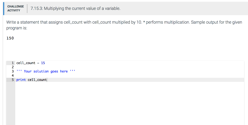 Solved CCAILEN7.15.3 Multiplying the current value of a | Chegg.com