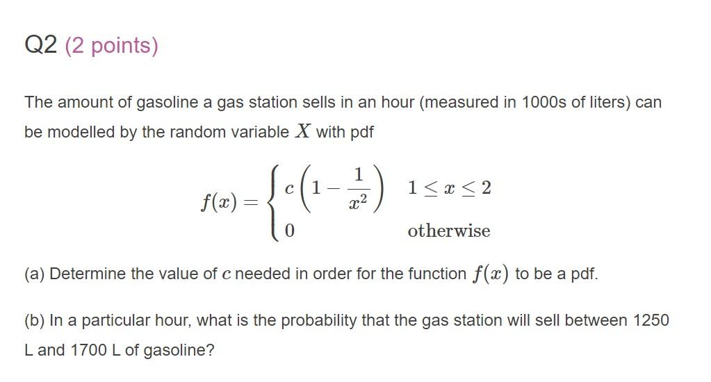 Solved Q2 (2 points) The amount of gasoline a gas station | Chegg.com