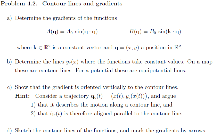Solved Problem 4.2. Contour lines and gradients a) Determine | Chegg.com
