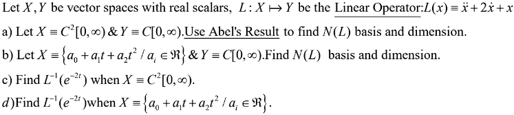 Solved Let X,Y be vector spaces with real scalars, L:X↦Y be | Chegg.com