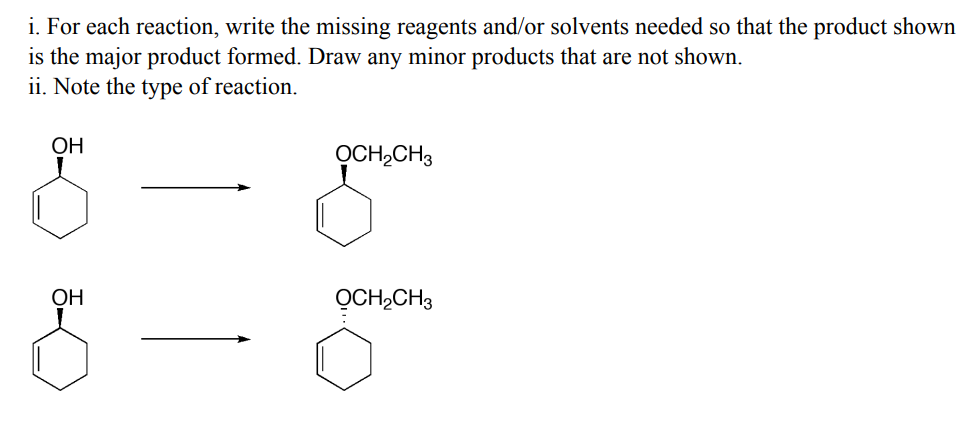 Solved i. For each reaction, write the missing reagents | Chegg.com