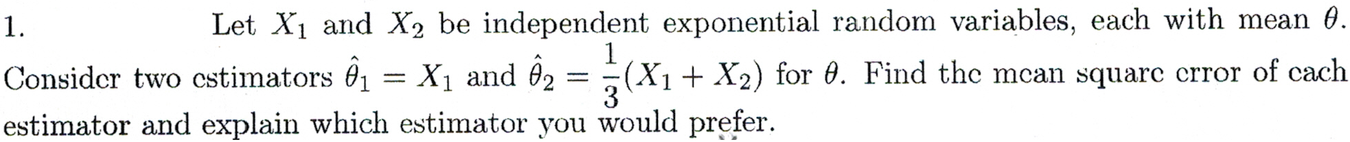 Solved Let X1 and X2 be independent exponential random | Chegg.com