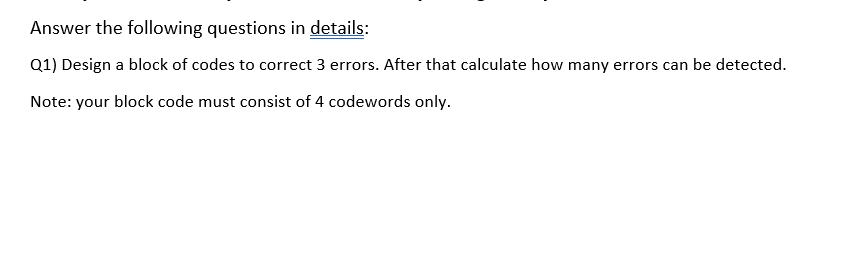Solved Answer the following questions in details: Q1) Design | Chegg.com