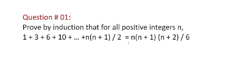 Solved Question # 01: Prove by induction that for all | Chegg.com