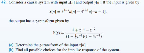 Solved 42. Consider a causal system with input x[n] and | Chegg.com