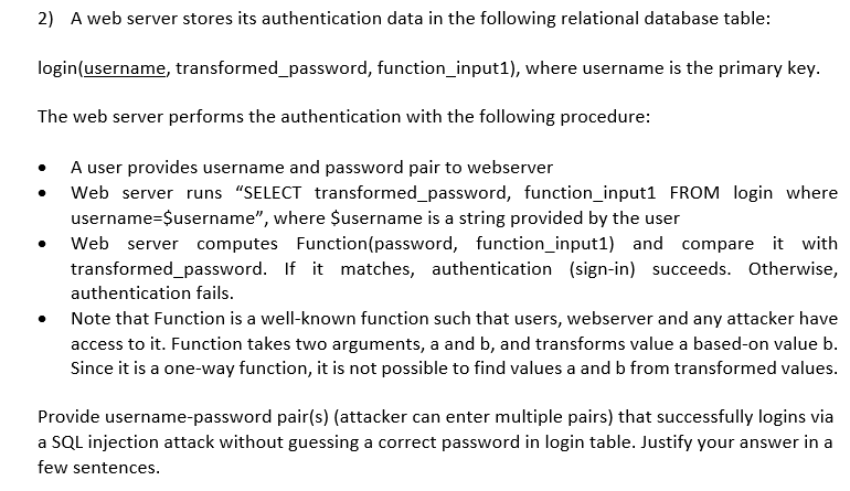 Solved 2) A web server stores its authentication data in the | Chegg.com
