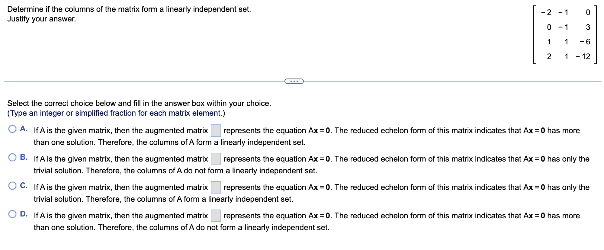 Solved Determine if the columns of the matrix form a | Chegg.com