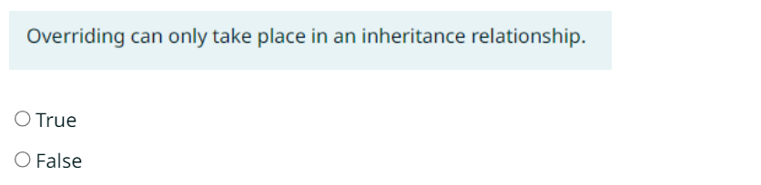 Solved Overriding can only take place in an inheritance | Chegg.com