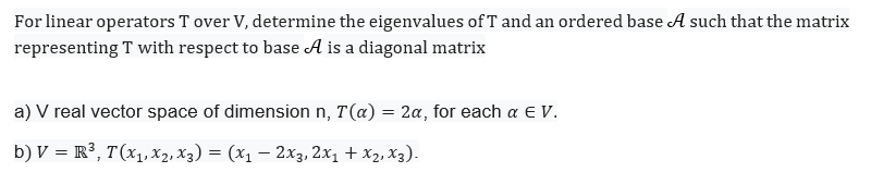 Solved For linear operators Tover V, determine the | Chegg.com