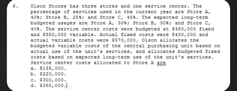 Solved Olson Stores has three stores and one service center. | Chegg.com