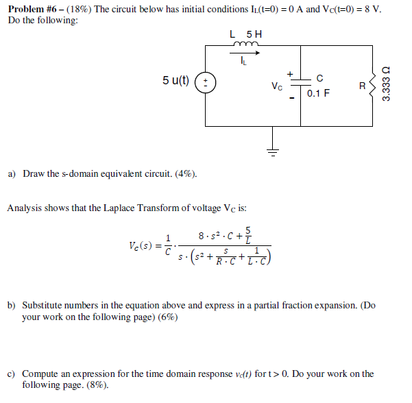 Solved Problem #6 - (18%) The circuit below has initial | Chegg.com